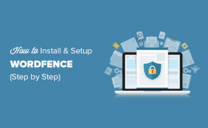 How to Install and Setup Wordfence Security in WordPress