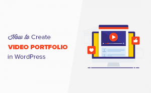 How to Create a Video Portfolio in WordPress