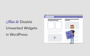 How to Disable Unwanted Widgets in WordPress