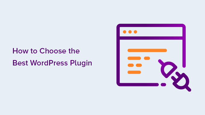 Beginner's Guide: How to Choose the Best WordPress Plugin