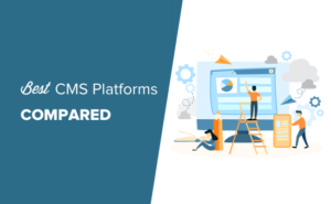 15 Best and Most Popular CMS Platforms in 2022 (Compared)