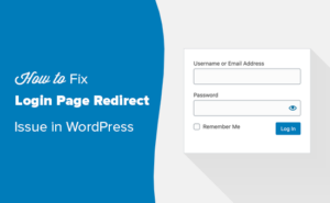 How to Fix WordPress Login Page Refreshing and Redirecting Issue