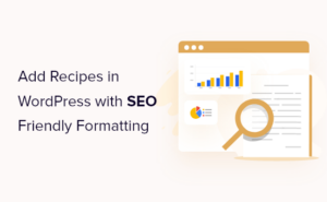 How to Add SEO-Friendly Recipe Schema in WordPress (Easy Way)
