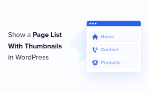 How to Easily Show a Page List with Thumbnails in WordPress