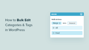 How to Merge and Bulk Edit Categories and Tags in WordPress