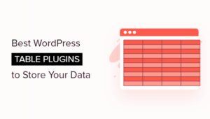 7 Best WordPress Table Plugins to Display Your Data (2022)
